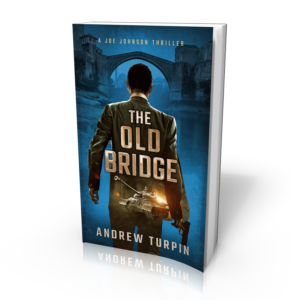 THE OLD BRIDGE – get FREE preview chapters - Andrew Turpin Thriller Author